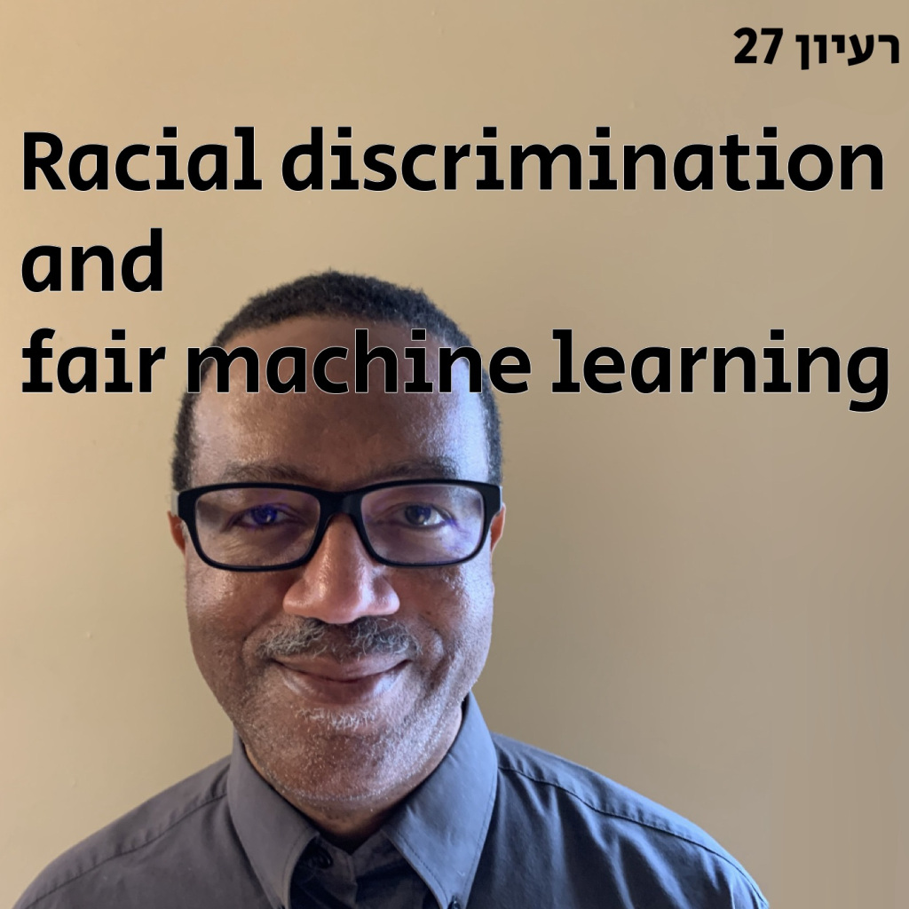 Interview 27: Racial discrimination and fair machine learning – Charles ...